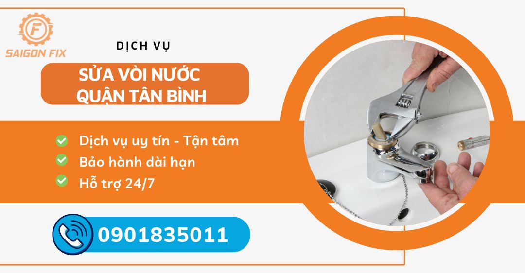 Sửa vòi nước quận Tân Bình - Có mặt 24/7, xử lý mọi lỗi
